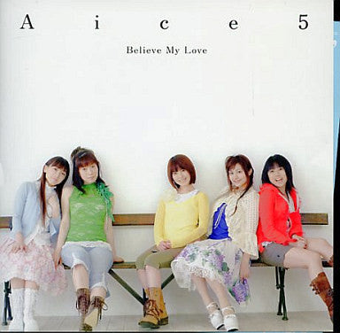Believe My Love / Aice5 - Solaris Japan