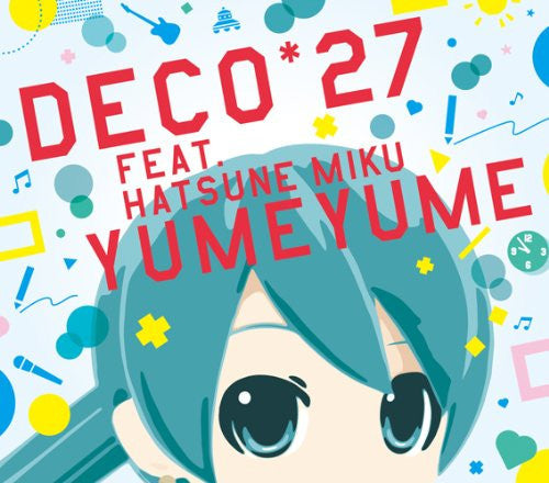 YUME YUME / DECO*27 feat. Hatsune Miku [Limited Edition] - Solaris Japan